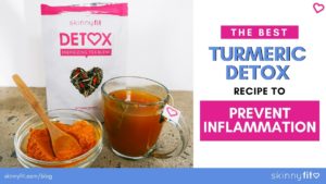 The Best Turmeric Detox Recipe To Prevent Inflammation