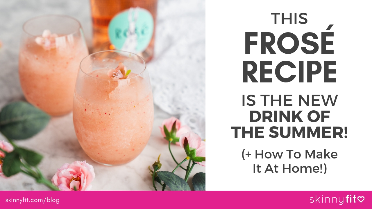 This Frosé Recipe Is The New Drink Of The Summer And How To Make It At Home